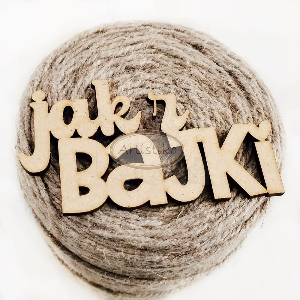 Napis HDF - Jak z bajki - Artistiko RetroKraftShop.pl